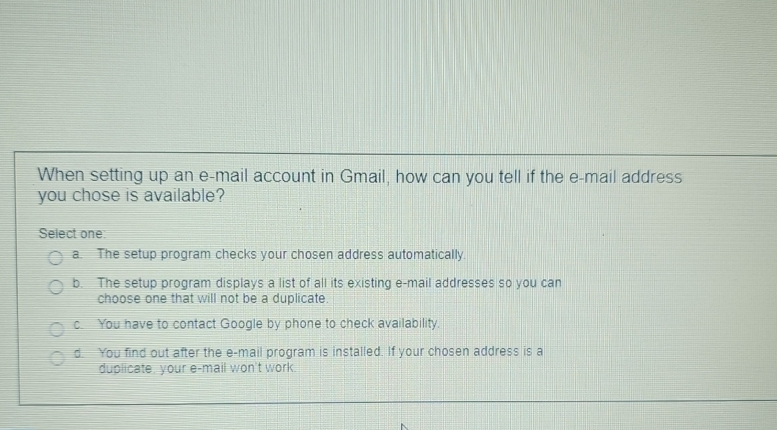 Solved When setting up an e-mail account in Gmail, how can | Chegg.com