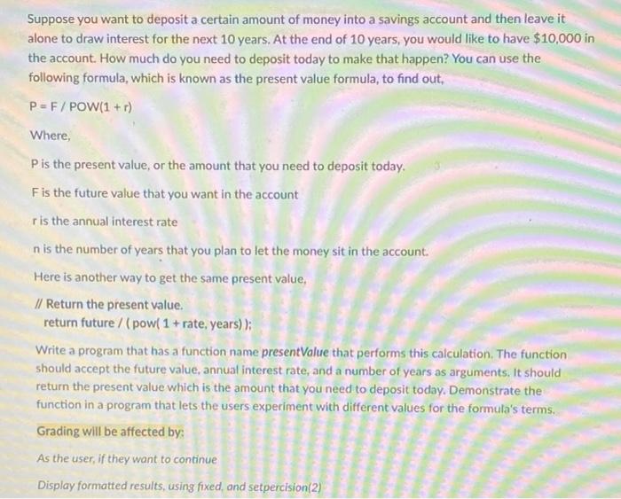 Solved Suppose you want to deposit a certain amount of money | Chegg.com