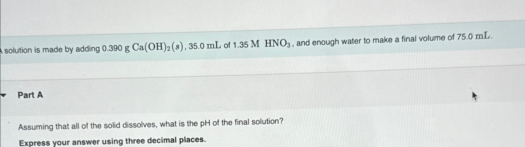 Solved solution is made by adding 0.390gCa(OH)2(s),35.0mL | Chegg.com