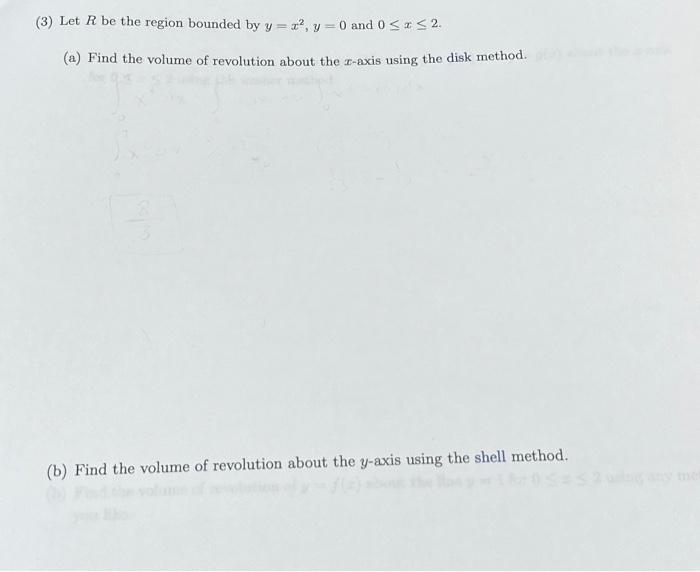 Solved (3) Let R be the region bounded by y=x2,y=0 and | Chegg.com
