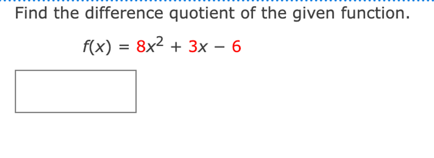 Solved Find the difference quotient of the given | Chegg.com