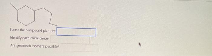 Solved Name the compound pictured Identify each chiral | Chegg.com