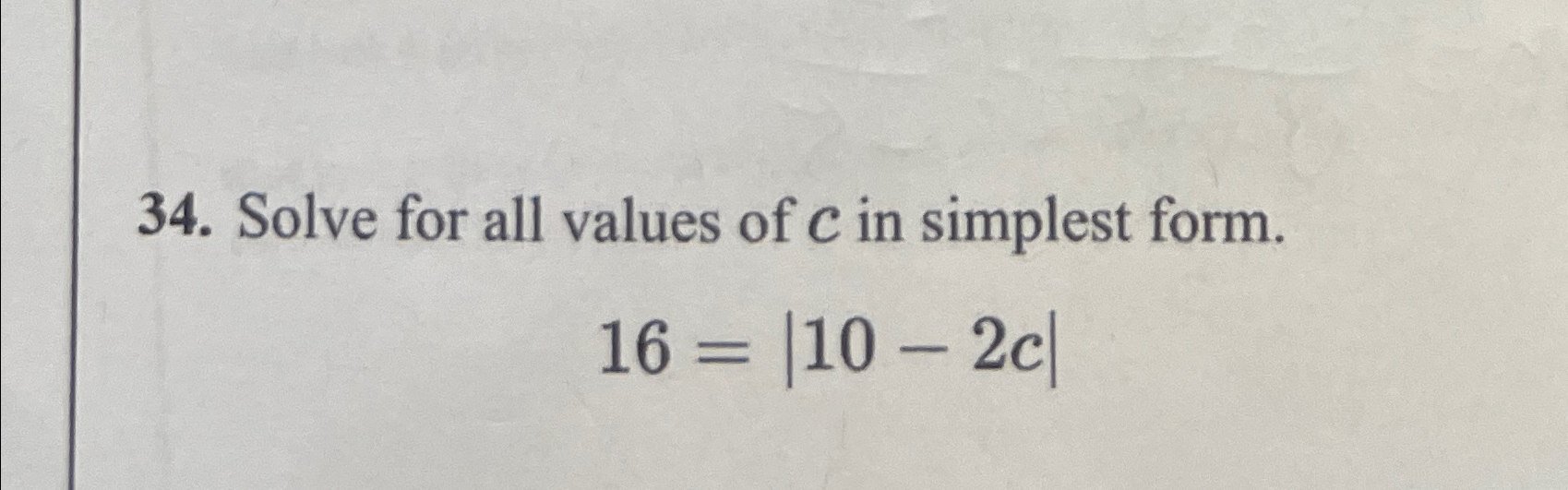 Solved Solve for all values of c ﻿in simplest | Chegg.com