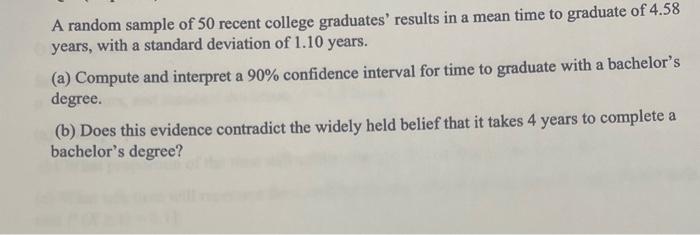 Solved A random sample of 50 recent college graduates' | Chegg.com