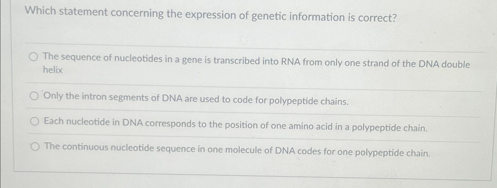 Solved Which statement concerning the expression of genetic | Chegg.com