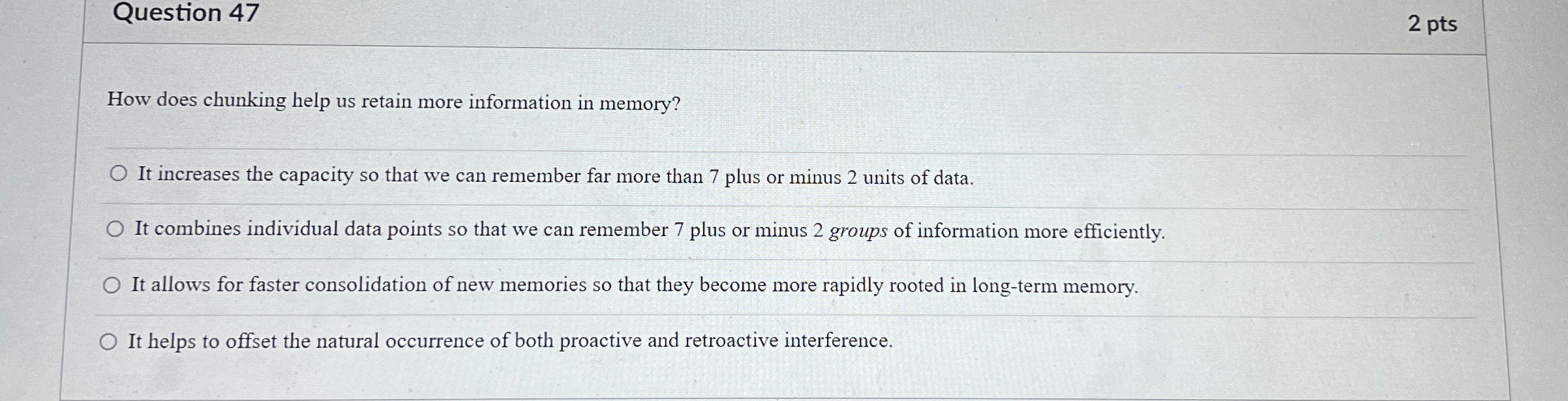 Solved Question 472 ﻿ptsHow does chunking help us retain | Chegg.com
