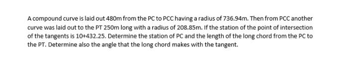 Solved A compound curve is laid out 480m from the PC to PCC | Chegg.com