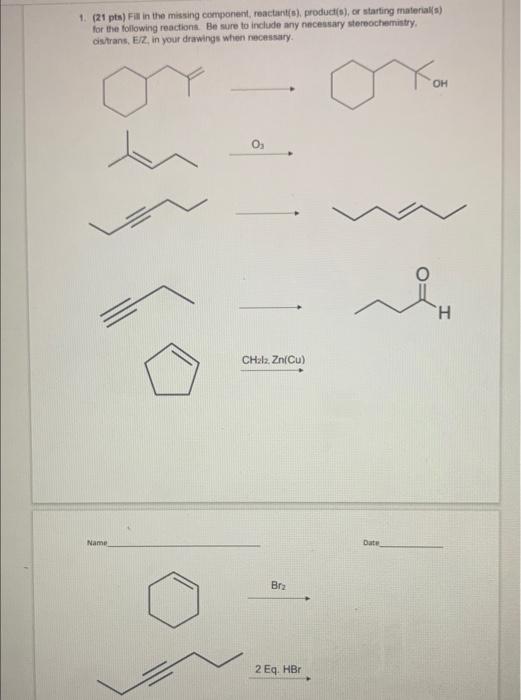 Solved 1. (21 pts) Fill in the missing component, | Chegg.com