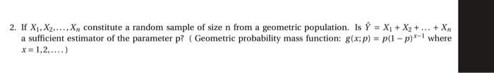 Solved 2. If X1,X2,…,Xn constitute a random sample of size n | Chegg.com