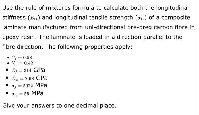 Solved Use the rule of mixtures formula to calculate both | Chegg.com