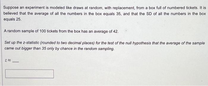 Solved Suppose an experiment is modeled like draws at | Chegg.com