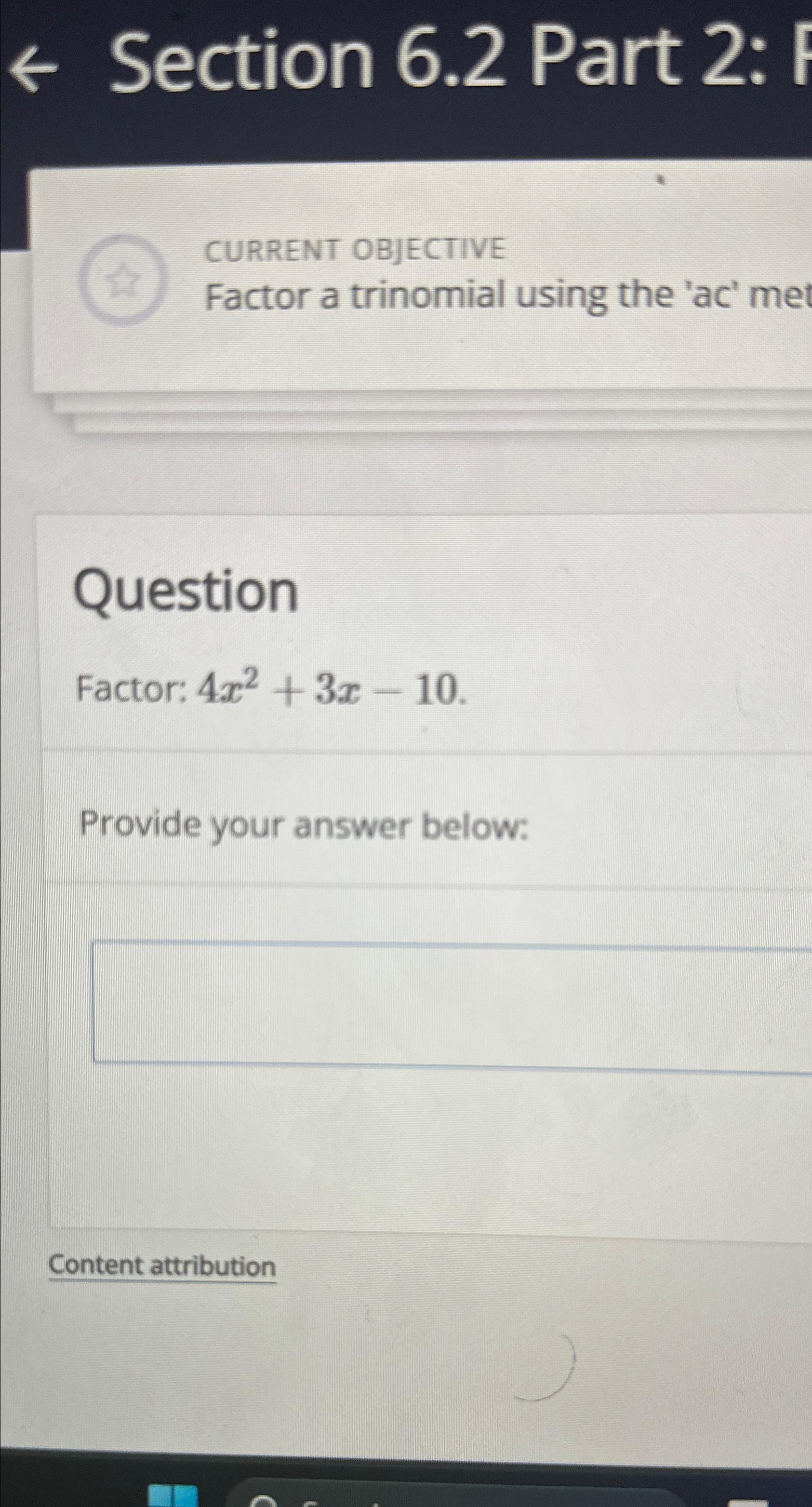 Solved Section 6.2 ﻿Part 2:CURRENT OBJECTIVEFactor a | Chegg.com