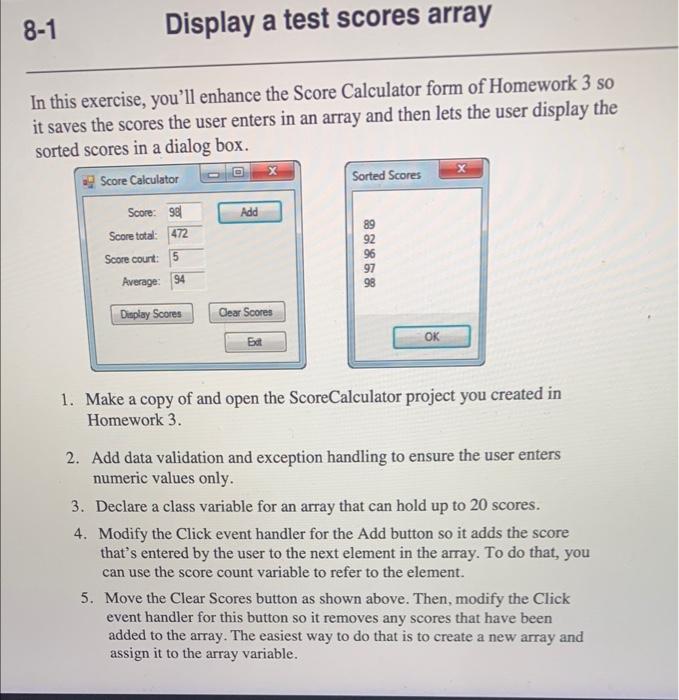 Solved In this exercise, you'll enhance the Score Calculator | Chegg.com
