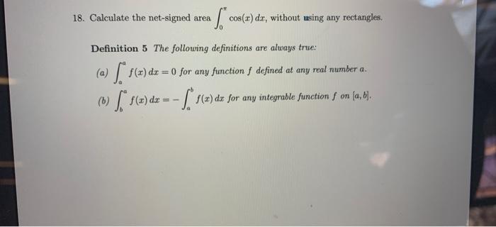 Solved 8. Calculate the net-signed area ∫0πcos(x)dx, without | Chegg.com