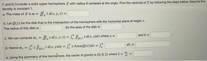 (1 point) Consider a solid upper hemisphere S with | Chegg.com