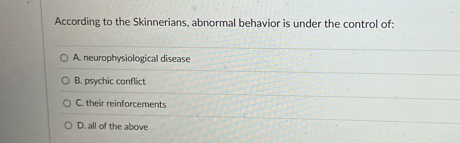 Solved According to the Skinnerians, abnormal behavior is | Chegg.com
