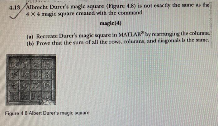 Solved 4.13 Albrecht Durer's magic square (Figure 4.8) is | Chegg.com