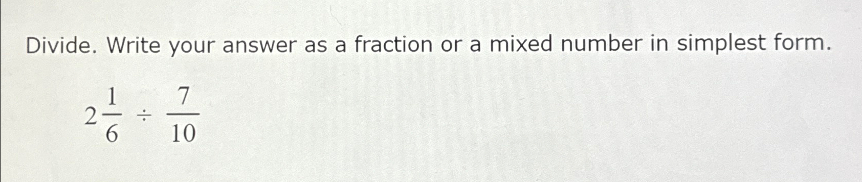 Solved Divide. Write your answer as a fraction or a mixed | Chegg.com