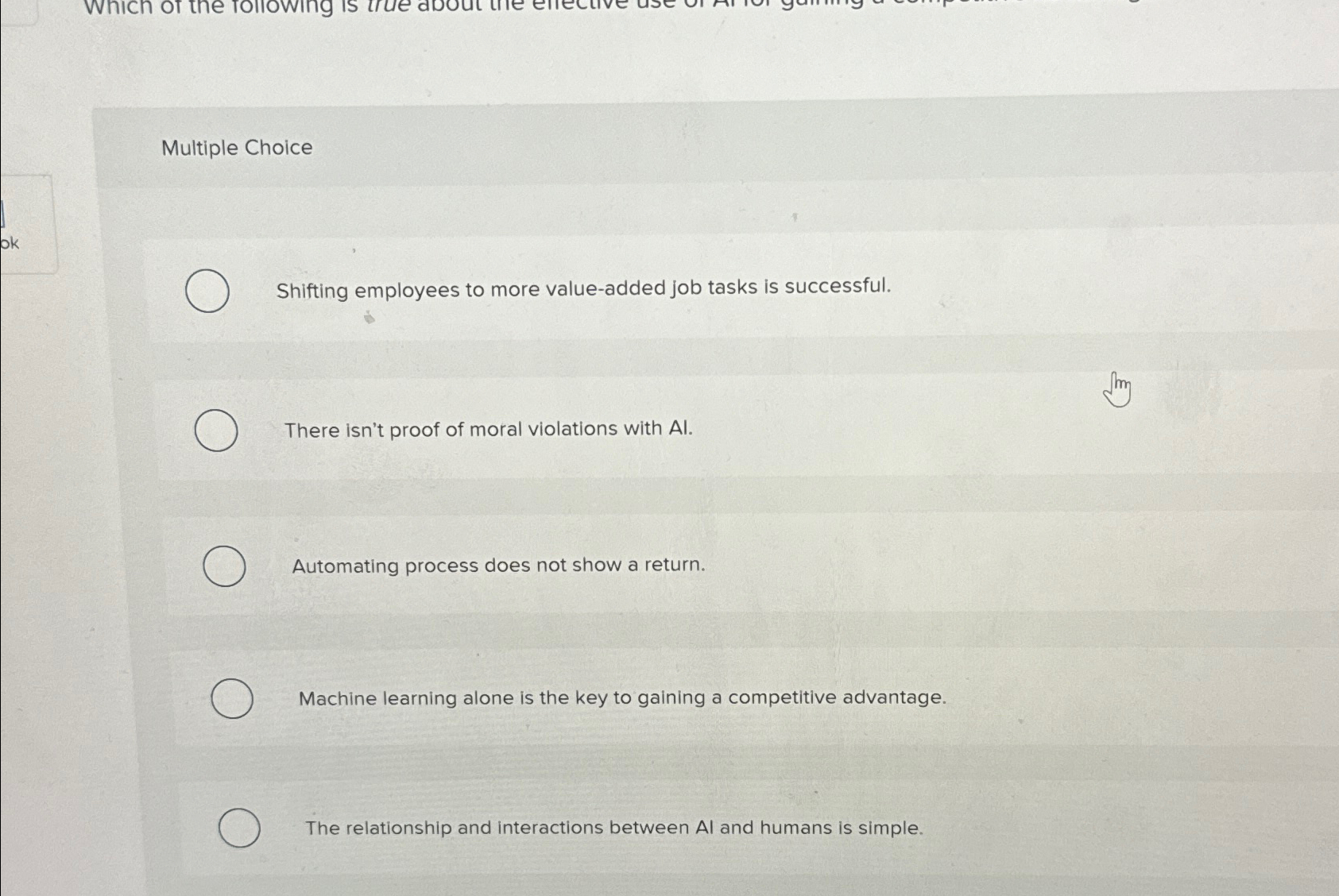 Solved Multiple ChoiceShifting employees to more value-added | Chegg.com