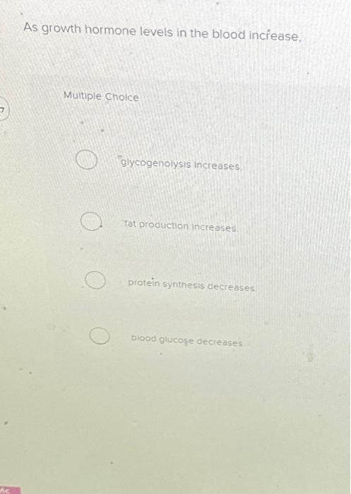 Solved As growth hormone levels in the blood increase, | Chegg.com