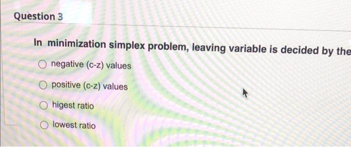 Solved In minimization simplex problem, leaving variable is | Chegg.com
