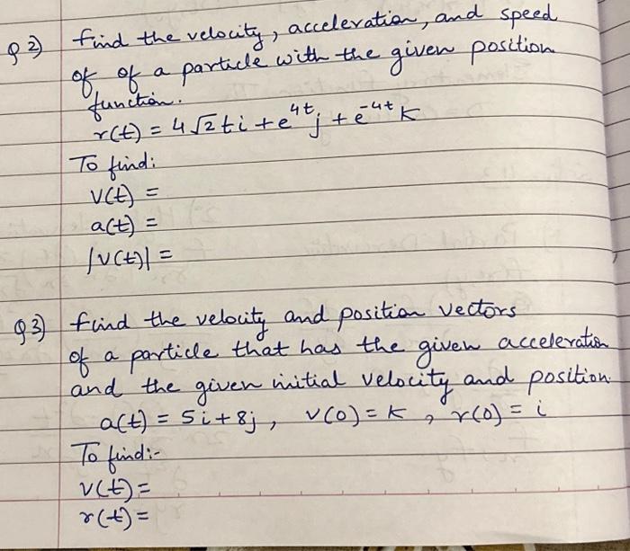 Solved 9) find the velocity, acceleration, and speed of of a | Chegg.com