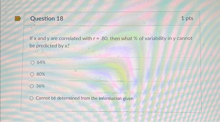 Solved If x and y are correlated with r=.80, then what % of | Chegg.com
