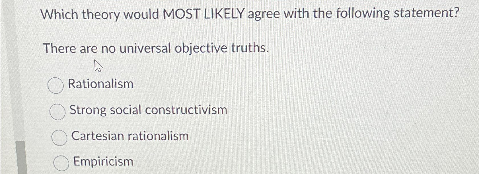 Solved Which theory would MOST LIKELY agree with the | Chegg.com