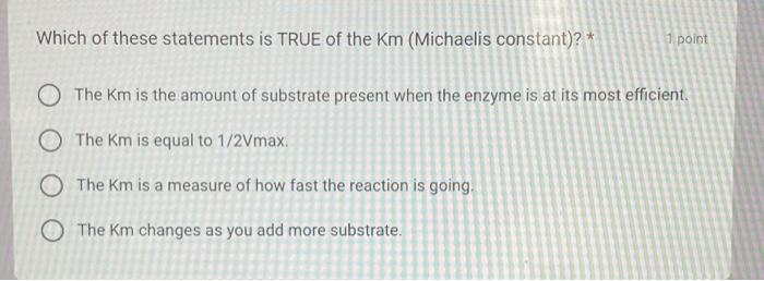 Solved Which Of These Statements Is True Of The Km