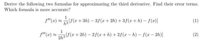 Solved Derive the following two formulas for approximating | Chegg.com