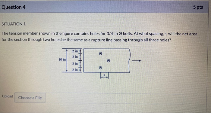 Solved Question 4 5 pts SITUATION 1 The tension member shown | Chegg.com