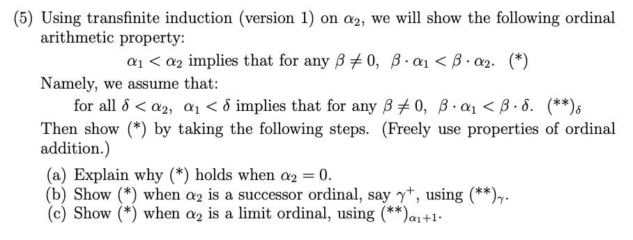 Solved (5) ﻿Using transfinite induction (version 1) ﻿on α2, | Chegg.com