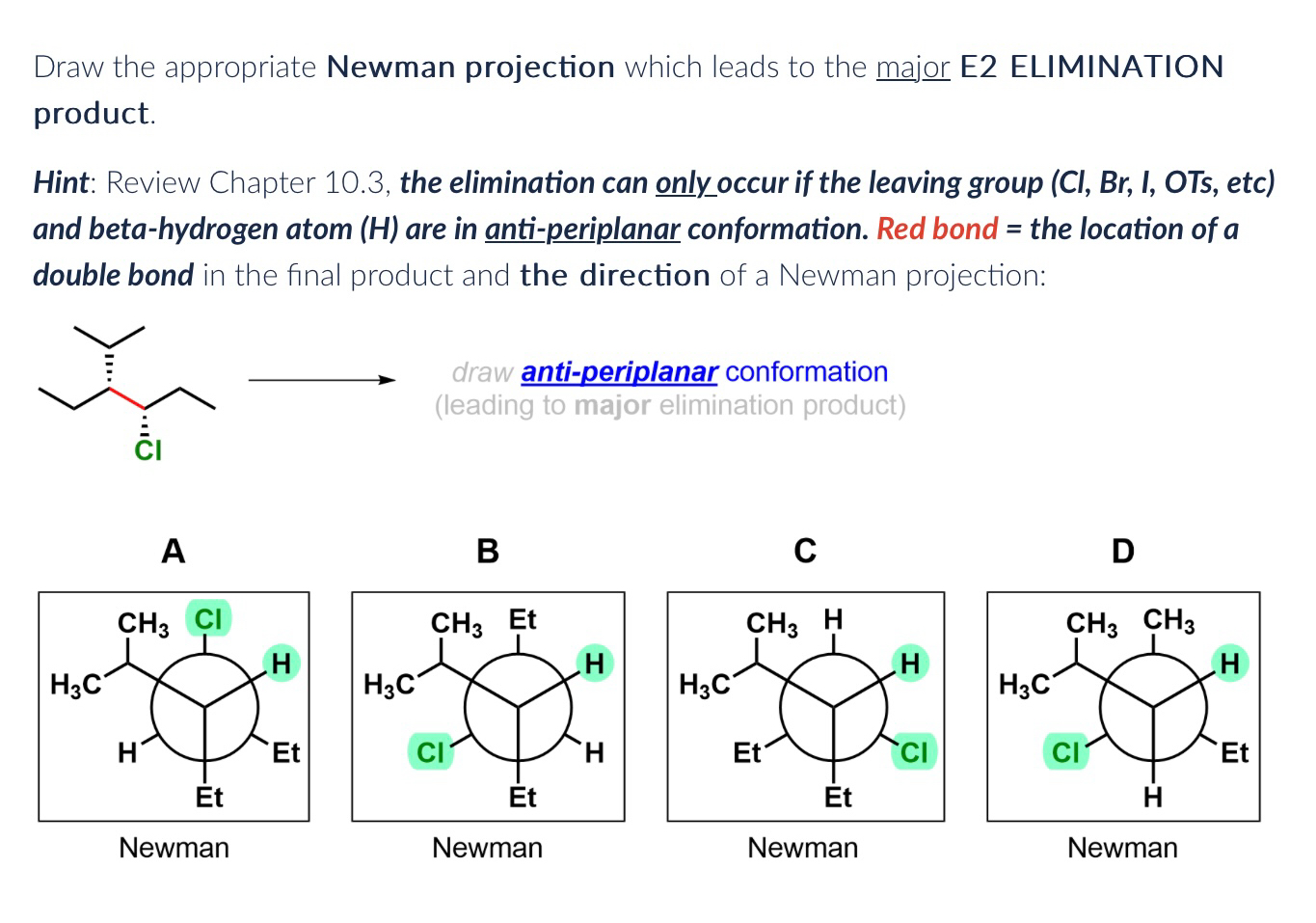 Solved Draw the appropriate Newman projection which leads to | Chegg.com