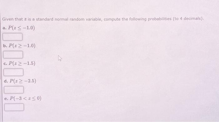 Solved Given That Z Is A Standard Normal Random Variable