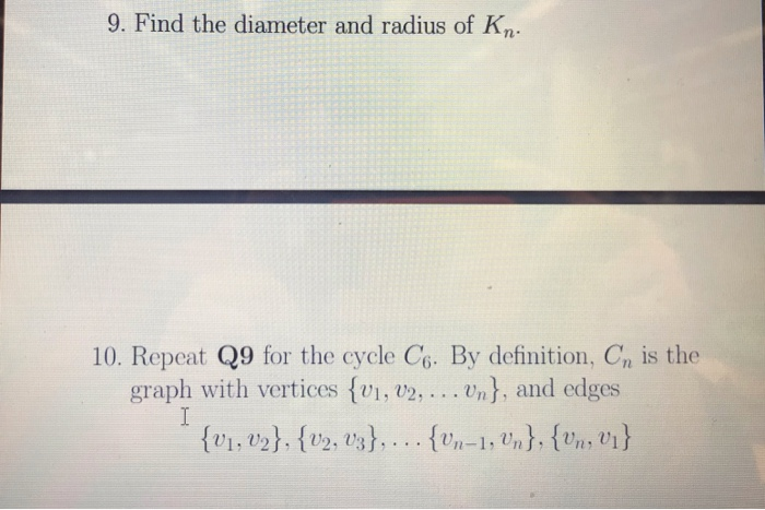 Solved 1. Let Kn be the complete graph on n vertices. Write | Chegg.com