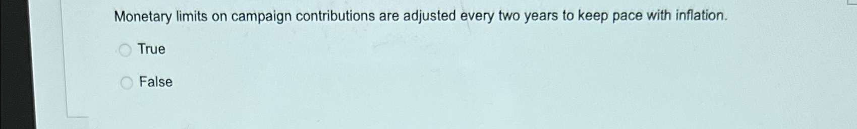 Solved Monetary limits on campaign contributions are | Chegg.com