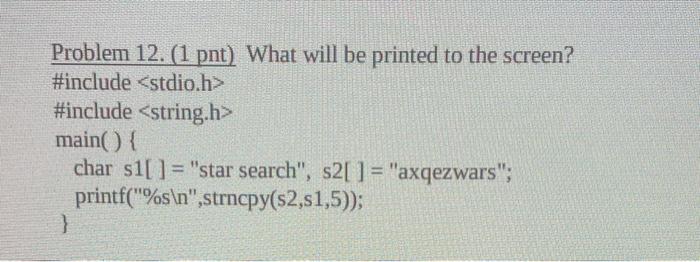 Solved Problem 8. ( 1 pnt) Given the code segment below, | Chegg.com