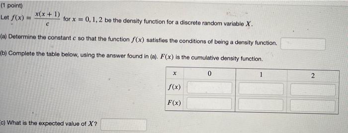 Solved Let f(x)=cx(x+1) for x=0,1,2 be the density function | Chegg.com