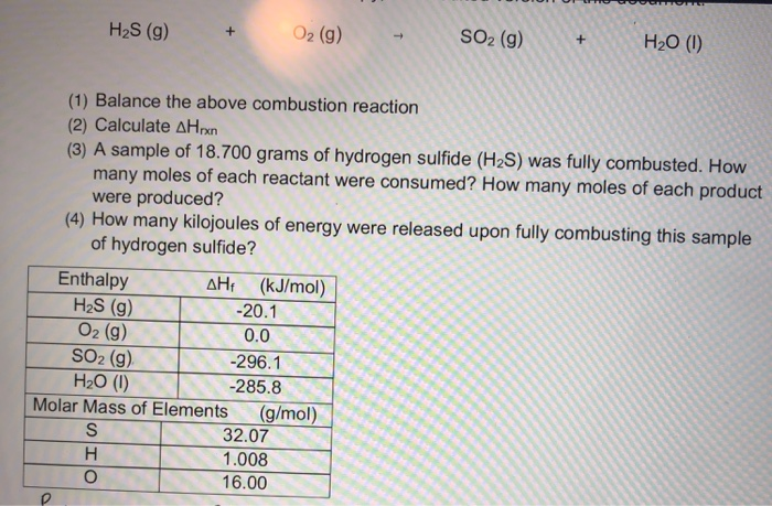 Solved H2S (g) + O2 (g) - SO2 (g) + H2O (1) (1) Balance the | Chegg.com