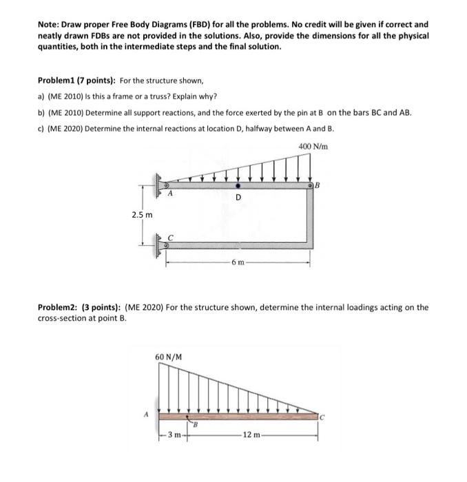 Solved Note: Draw proper Free Body Diagrams (FBD) for all | Chegg.com