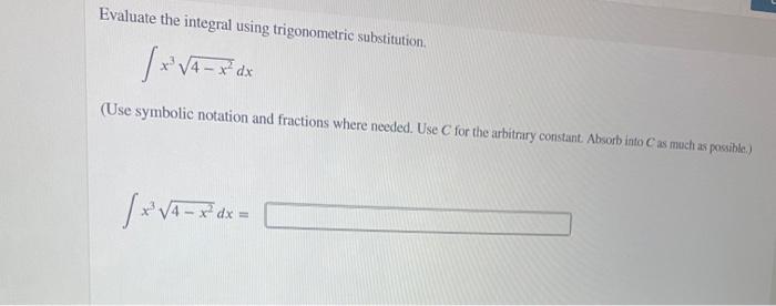 Solved Evaluate The Integral Using Trigonometric