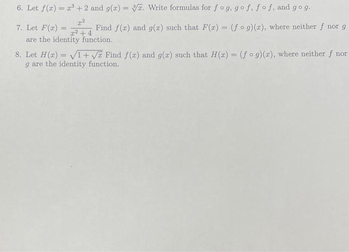 Solved 6. Let f(x)=x3+2 and g(x)=3x. Write formulas for | Chegg.com