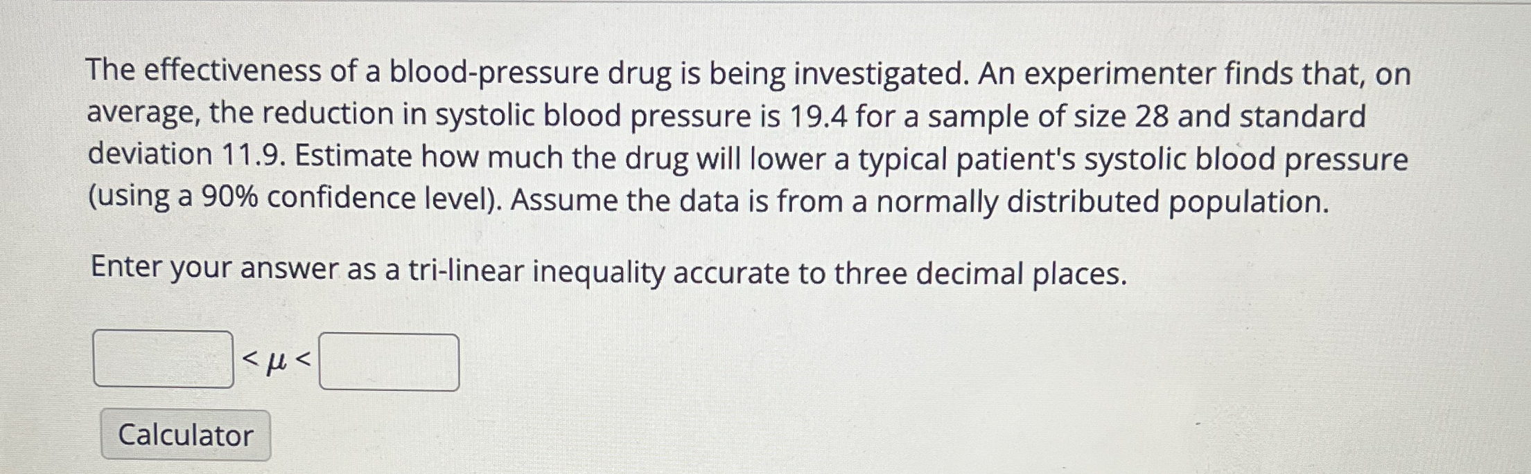 Solved The effectiveness of a blood-pressure drug is being | Chegg.com