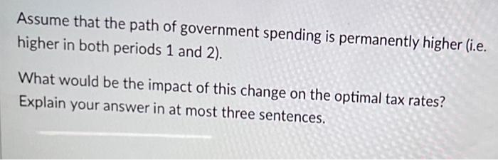 Solved Consider the two period model of tax smoothing | Chegg.com