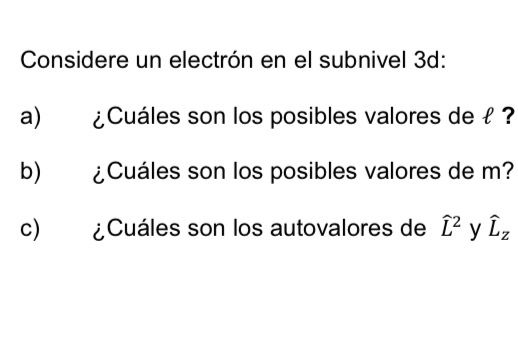 Solved Consider an electron in the 3d sublevel: a) ﻿What are | Chegg.com