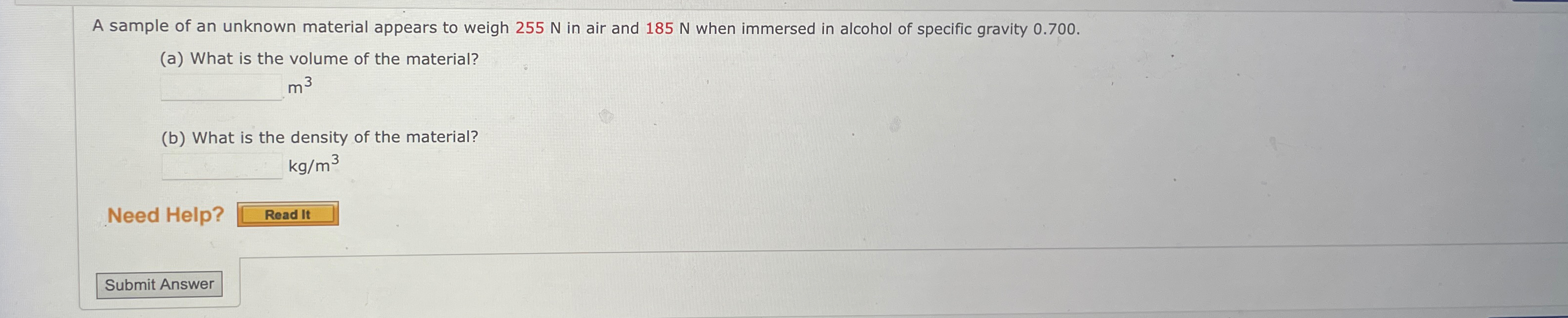 Solved A sample of an unknown material appears to weigh 255N | Chegg.com