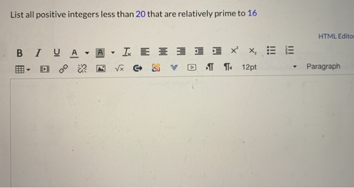 Solved List all positive integers less than 20 that are | Chegg.com