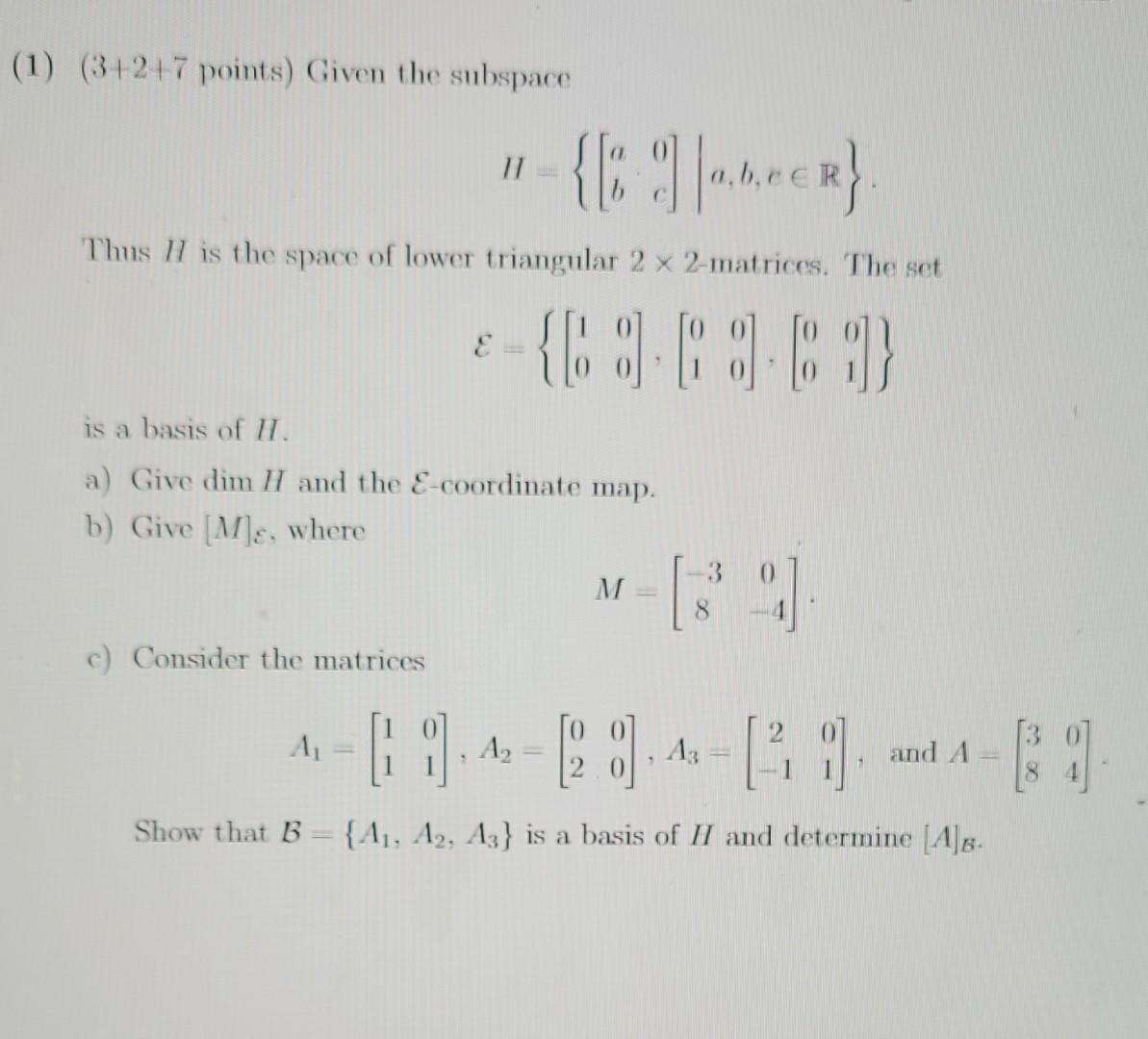 Solved (1) (3+2+7 points) Given the subspace | Chegg.com