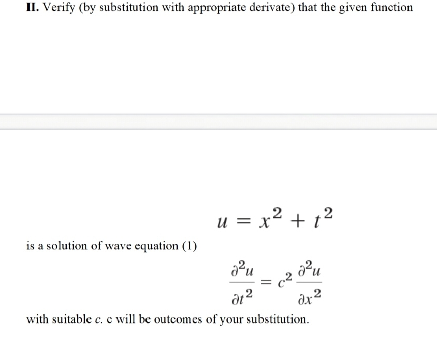 Solved II. Verify (by substitution with appropriate | Chegg.com Solved II. Verify (by substitution with appropriate | Chegg.com