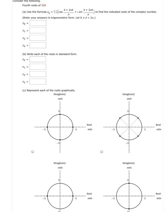 Solved Consider the following. Fourth roots of 256 8 + 2 cos | Chegg.com